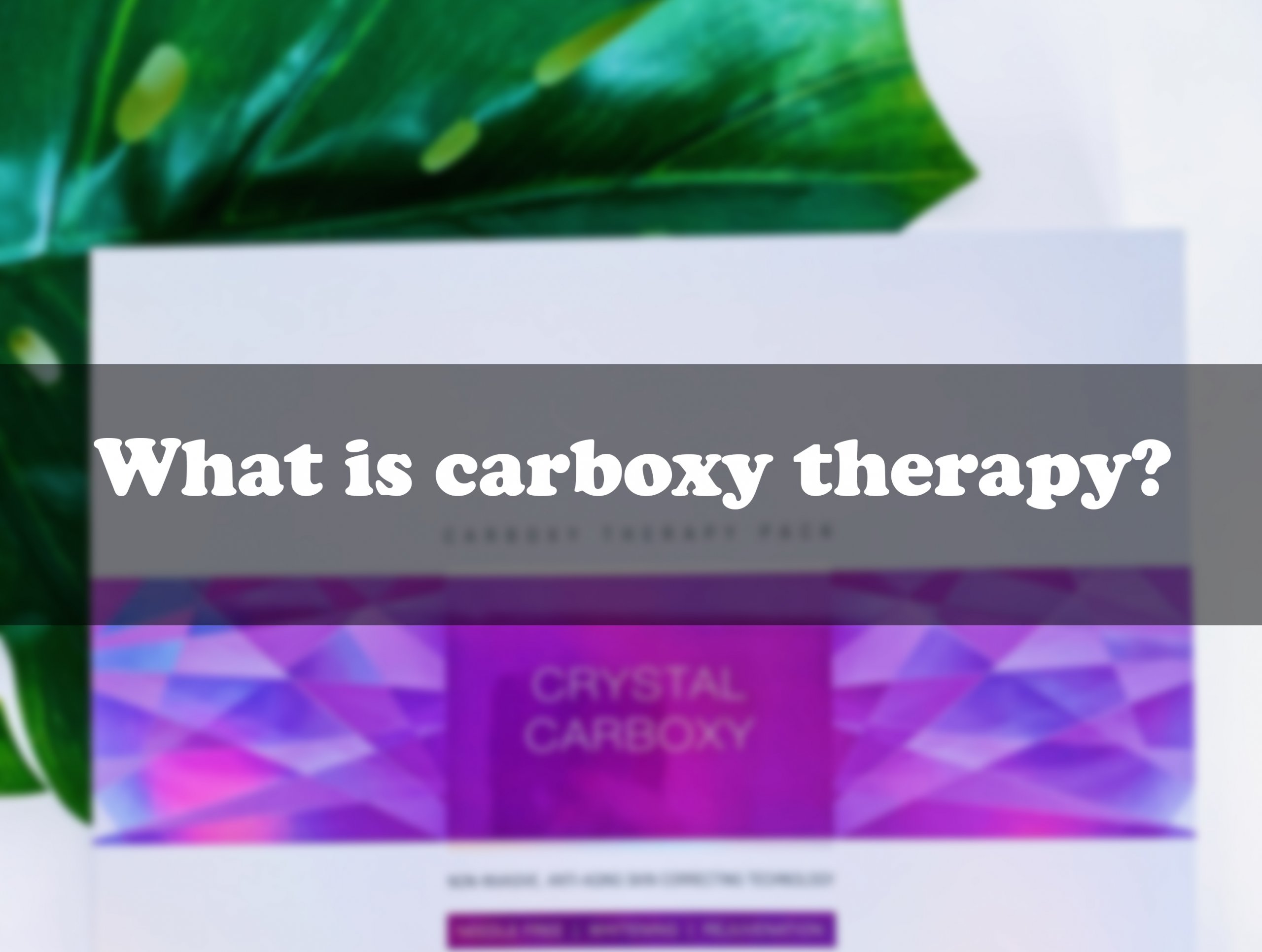 What is carboxy therapy? - Auko